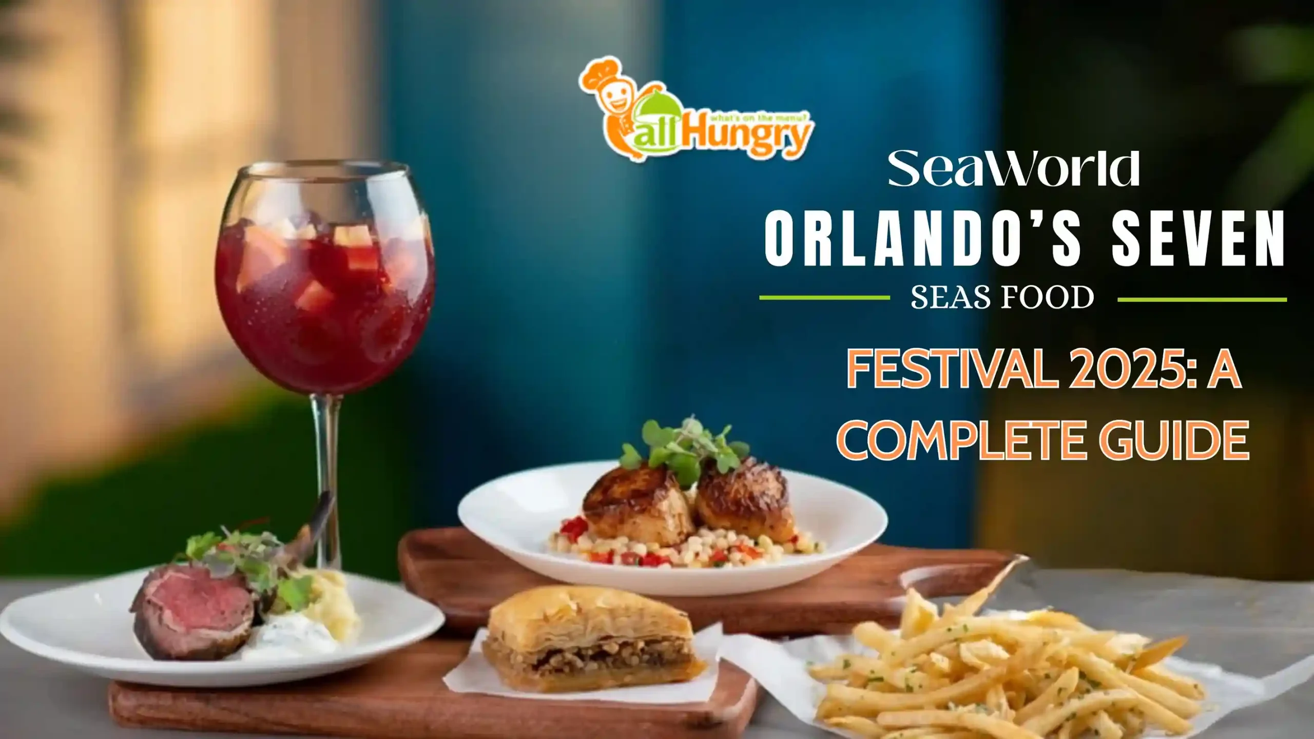 SeaWorld Orlando’s Seven Seas Food Festival 2025: A Complete Guide